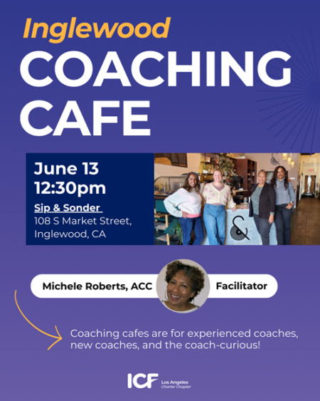 Inglewood Coaching Cafe – ICF Los Angeles