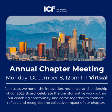 ICFLA 2025 Annual Chapter Meeting – ICF Los Angeles